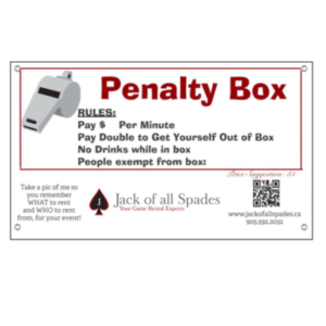 Penalty Box Sign - Rent for $5 - Saves you Time and Money!